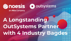 A Longstanding OutSystems Partner with 4 Industry Bagdes